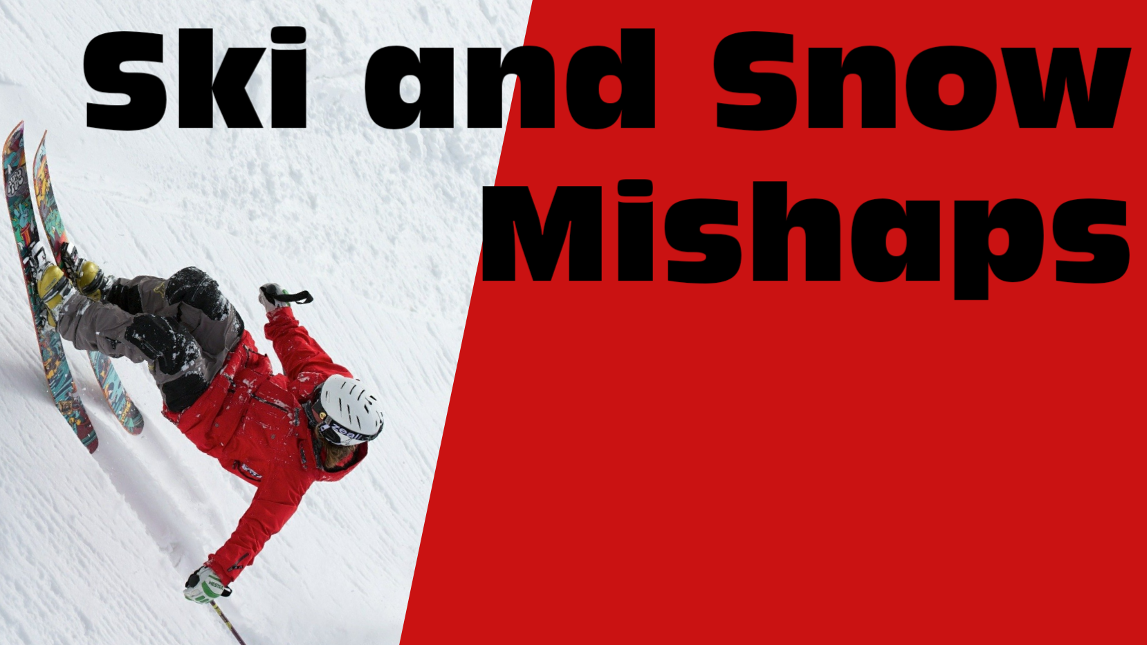Ski and Snow Mishaps – Larry Smith Media